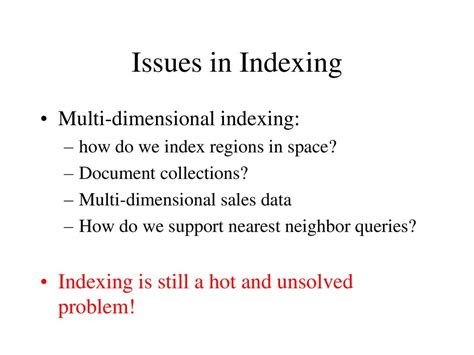 Issues In Indexing Multi Dimensional Indexing Ppt Download