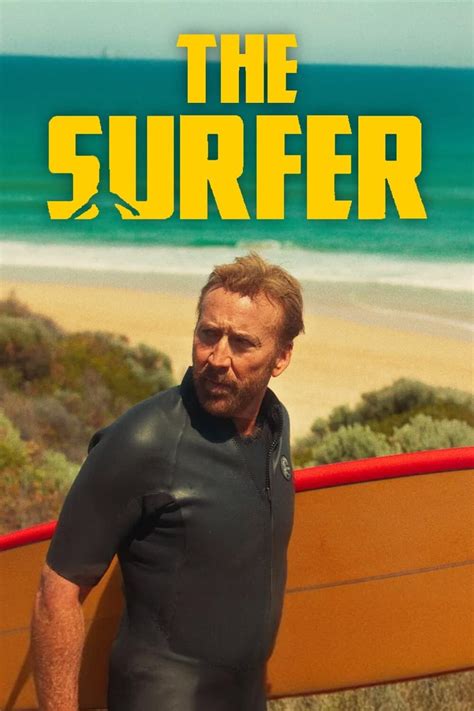 The Surfer 2025 Streams For The Full Movie Kinocheck