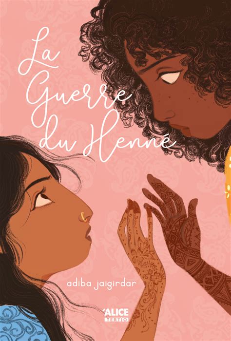 La Guerre Du Henné Alice Éditions