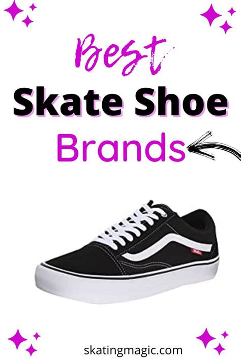 Best Skate Shoe Brands Skate Shoe Brands Skate Shoes Vans Skate Shoes