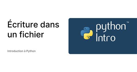 Écriture Dans Un Fichier Introduction à Python