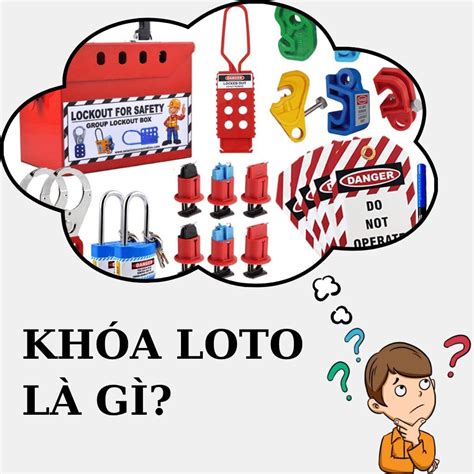 Tìm Hiểu Về Thiết Bị Khóa An Toàn Loto Trong Công Nghiệp