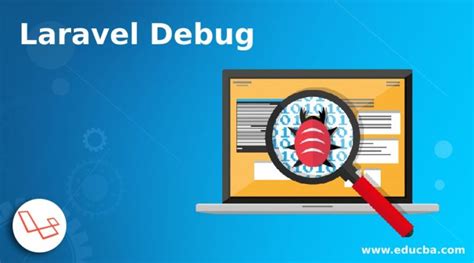 Laravel Debug Debugging And Tools For Web Developers