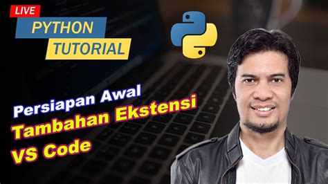🔴 Tambahan Ekstensi Visual Studio Code Untuk Coding Python Pythonesia