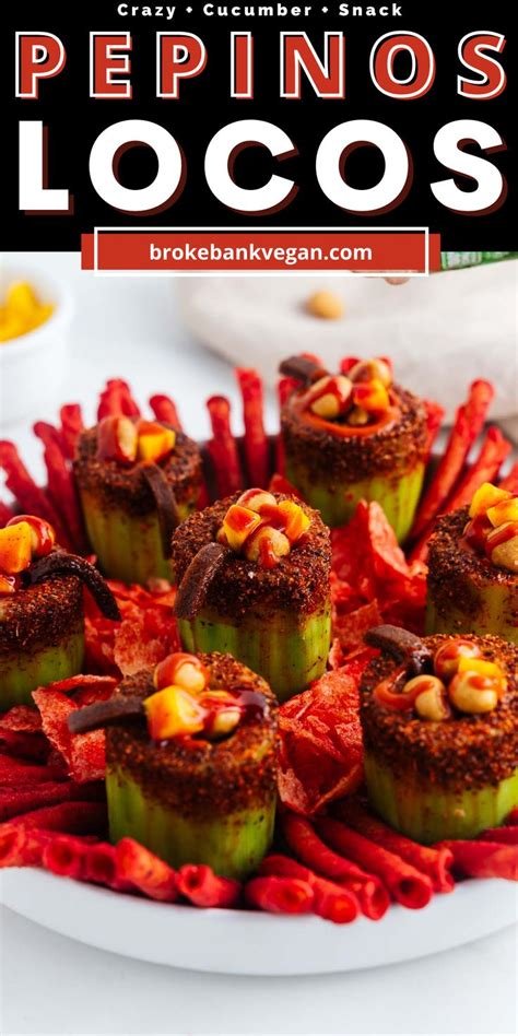 Easy Pepinos Locos Ready In 5 Minutes Recipe Delicious Vegan