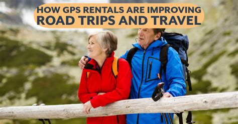 How Gps Rentals Are Improving Road Trips And Travel Gps Rental