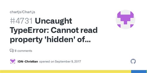 Uncaught Typeerror Cannot Read Property Hidden Of Undefined · Issue 4731 · Chartjschartjs