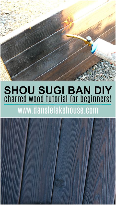 Shou Sugi Ban Japanese Wood Burning Diy Charred Wood Tutorial Dans