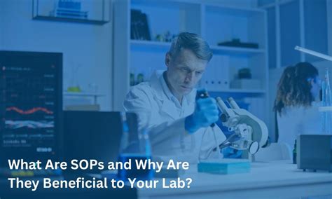 What Are SOPs And Why Are They Beneficial To Your Lab