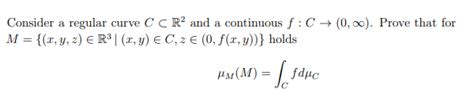 Solved Consider A Regular Curve Ccr2 And A Continuous F C