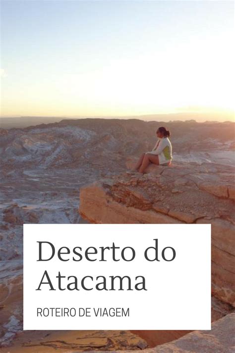 Roteiro De 4 Dias No Deserto Do Atacama Artofit