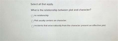 Solved Select All That Apply What Is The Relationship Between Plot