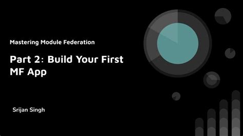 Mastering Micro Frontends Advanced Tutorial With Module Federation And