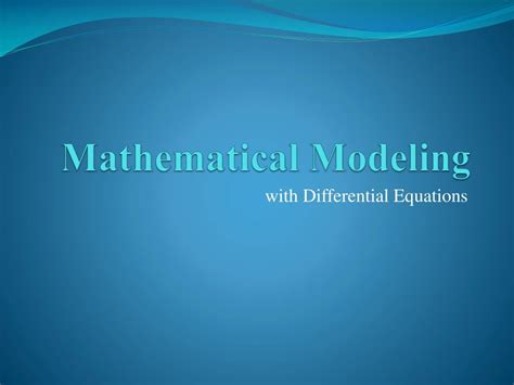 Ppt Mathematical Modeling With Differential Equations Powerpoint