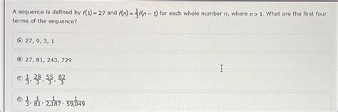 Solved A Sequence Is Defined By F 1 27 ﻿and F N 13f N 1