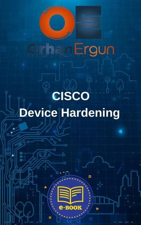 Cisco Device Hardening E Book