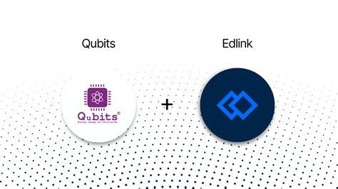Edlink Proudly Welcomes Qubits To The Team