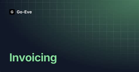 Invoicing Go Eve