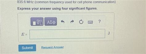 Solved MHz Common Frequency Used For Cell Phone Chegg Com