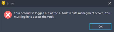 アカウントはautodesk data management serverからログアウトしています。vaultにログインするときにvault