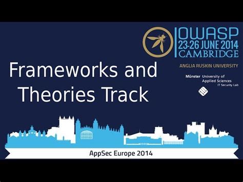 Free Video Frameworks And Theories In Application Security OWASP AppSec Europe From