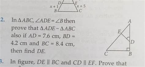 2 In ABC ADE B Then Prove That ADE ABC Also If AD 7 6 Cm BD 4 2 Cm