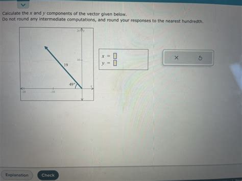 solved calculate the x and y components of the vector given