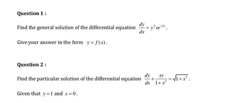Question 1 Find The General Solution Of The Differential Equation Dydx