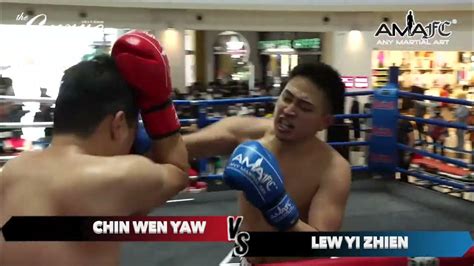 Amafc 16 No 1 Chin Wen Yaw Vs Lew Yi Zhien Youtube