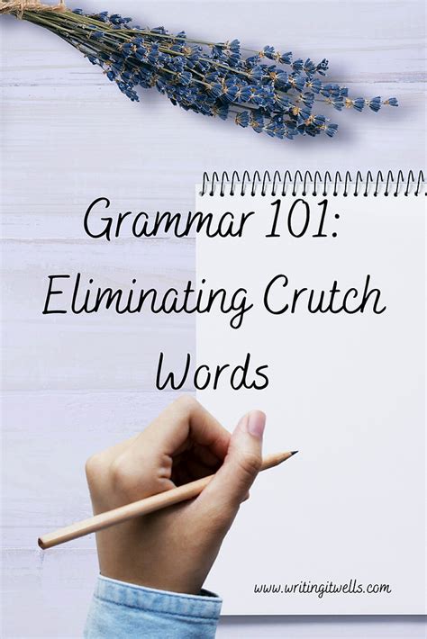 Grammar 101 Eliminating Crutch Words