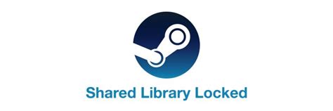 Steam Shared Library Locked Error How To Fix Apps UK