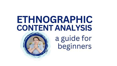 Ethnographic Content Analysis A Step By Step Guide For Beginners — Degree Doctor®