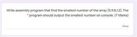 Solved Write Assembly Program That Find The Smallest Number