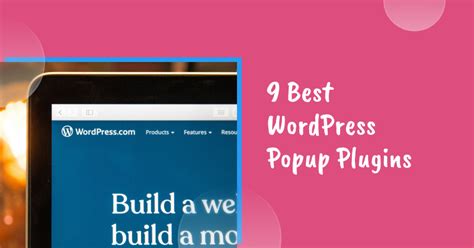 9 Best Wordpress Popup Plugins Of 2025 Optimonk Blog