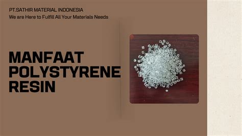 Manfaat Polystyrene Resin Sathir Material Indonesia