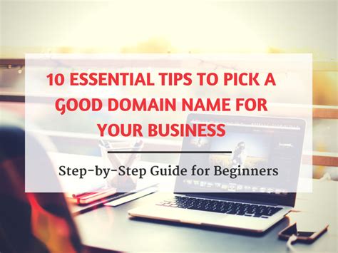 10 Essential Tips To Pick A Good Domain Name For Your Business Crefix Technology