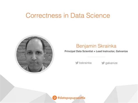 Correctness In Data Science Data Science Pop Up Seattle Ppt