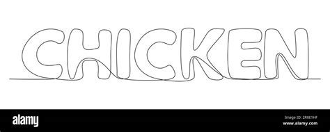 One Continuous Line Of Chicken Word Thin Line Illustration Vector Concept Contour Drawing
