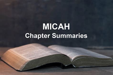 Micah Chapter Summaries 1 7