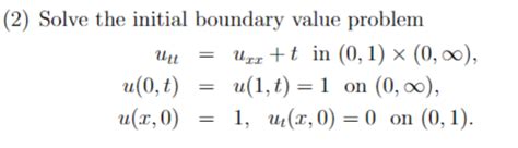 Solved 2 Solve The Initial Boundary Value Problem
