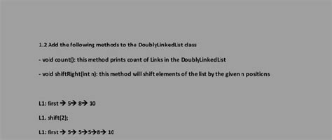Solved 12 Add The Following Methods To The Doublylinkedlist