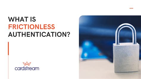 Cardstream Didyouknow Frictionless Authentication Uses