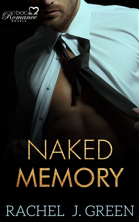 Naked Memory Book By Rachel J Green Goodreads