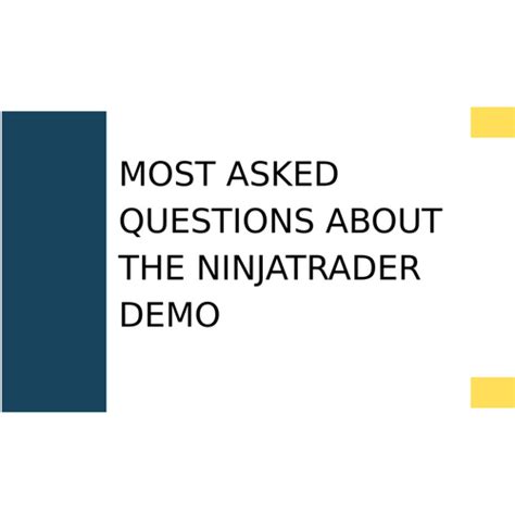 most asked questions about the ninjatrader demo