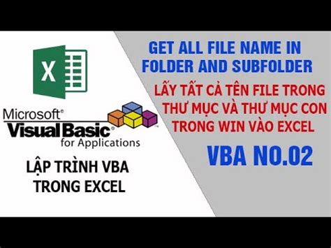 VBA Lấy tên file trong thư mục con của Window Get all file names in Folder Subfolder