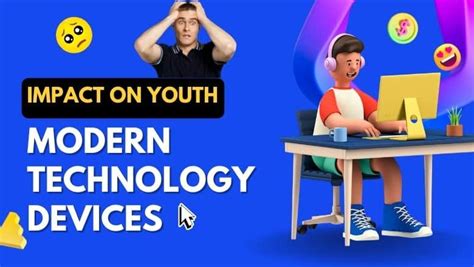 Modern Technology Devices And Impact On Youth Tech Baji