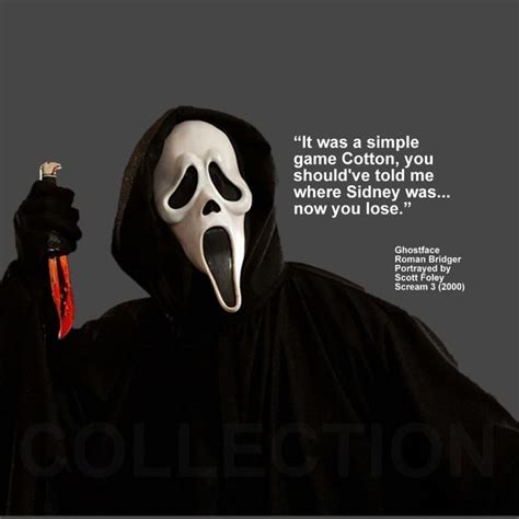 Screams Ghostface It Was A Simple Game Cotton Quote Photo 13x19