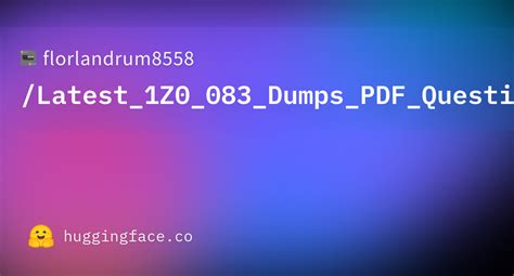 Florlandrum8558 Latest 1z0 083 Dumps Pdf Questions Verified By Oracle Experts · Datasets At