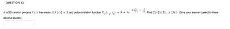 solved a wss random process x t has mean e[x t ] 3 and