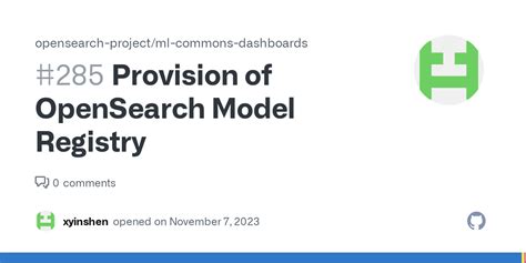 Provision Of Opensearch Model Registry · Issue 285 · Opensearch